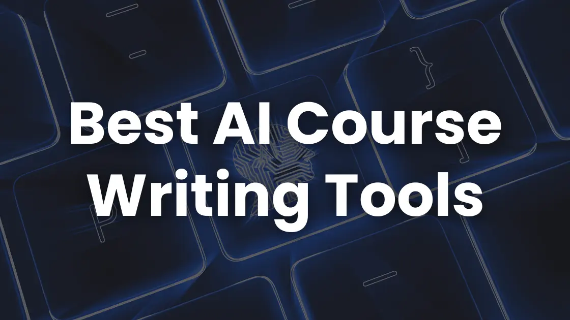 The 10 Best Ai Course Writing Tools To Try Out Today Coursebox Ai